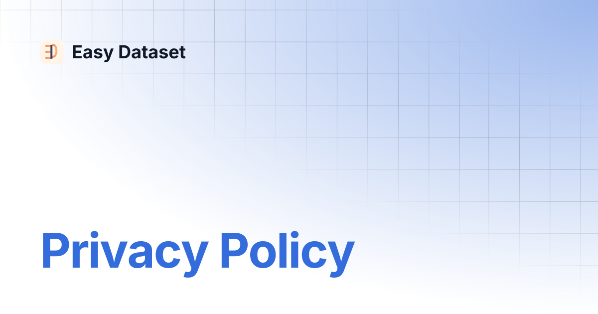 Privacy Policy | English | Easy Dataset