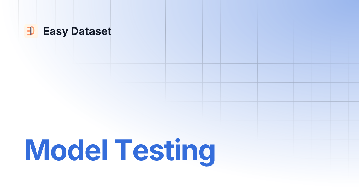 Model Testing | Easy Dataset