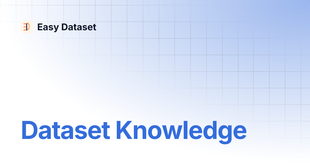 Dataset Knowledge | English | Easy Dataset