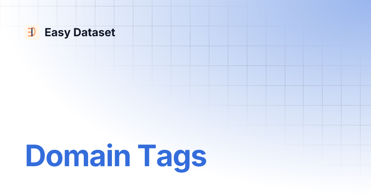 Domain Tags | Easy Dataset